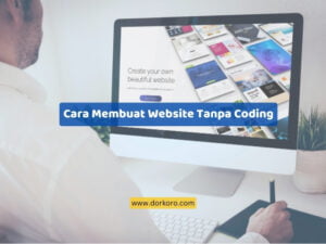 Membuat Website Tanpa Coding: Gratis?