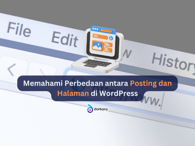 Memahami Perbedaan Antara Posting dan Halaman di WordPress | Dorkoro Creative